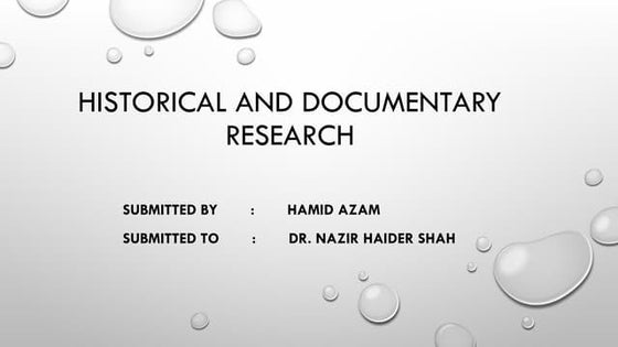 Historical Research Design Historical Research Design | PPT