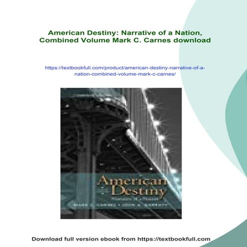 American Destiny: Narrative of a Nation, Combined Volume Mark C. Carnes ...