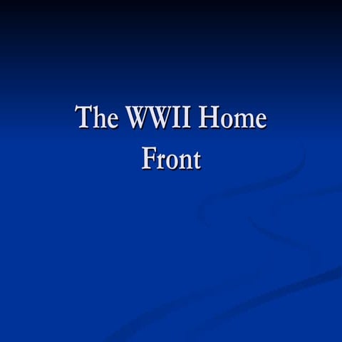 the wwii homefront | PPT