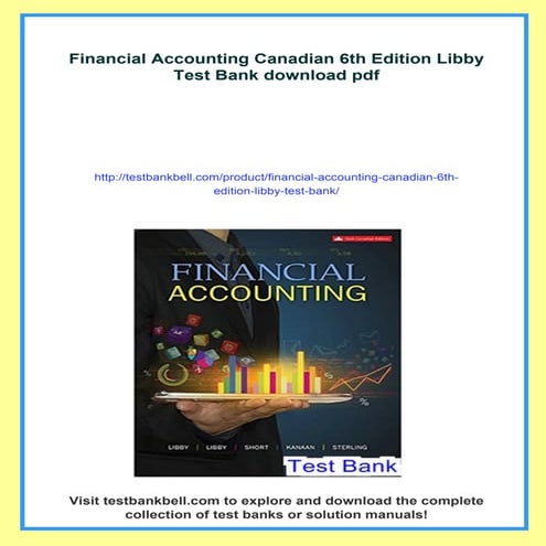 Financial Accounting Canadian 6th Edition Libby Test Bank | PDF