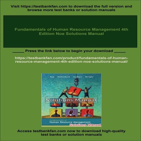 Fundamentals of Human Resource Management 4th Edition Noe Solutions Manual | PDF