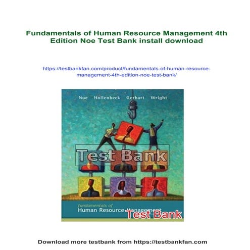 Fundamentals of Human Resource Management 4th Edition Noe Test Bank | PDF