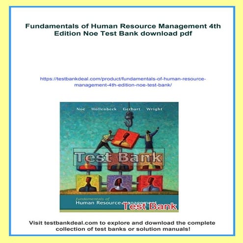 Fundamentals of Human Resource Management 4th Edition Noe Test Bank | PDF
