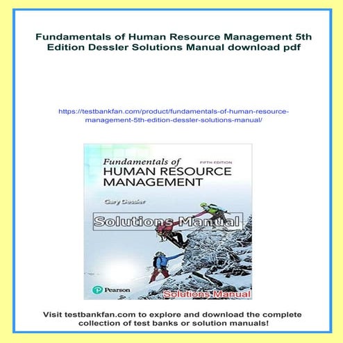 Fundamentals of Human Resource Management 5th Edition Dessler Solutions Manual | PDF