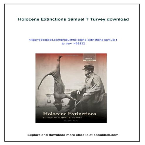Download full ebook of Holocene Extinctions Samuel T Turvey instant download pdf | PDF