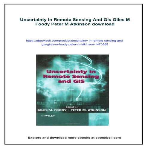 Uncertainty In Remote Sensing And Gis Giles M Foody Peter M Atkinson | PDF