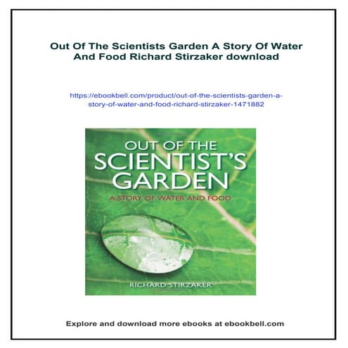 Out Of The Scientists Garden A Story Of Water And Food Richard ...