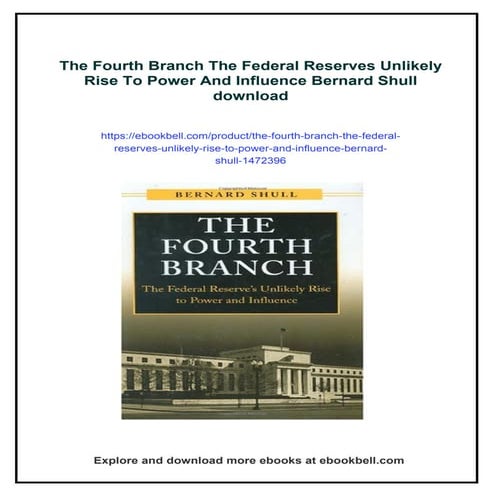 The Fourth Branch The Federal Reserves Unlikely Rise To Power And ...