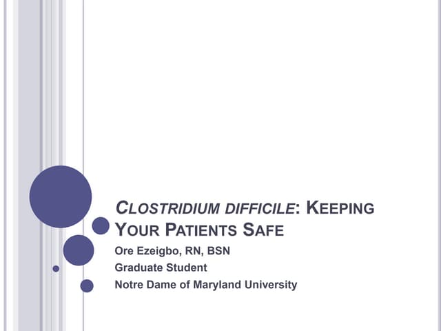 Clostridium difficile powerpoint presentation | PPTX