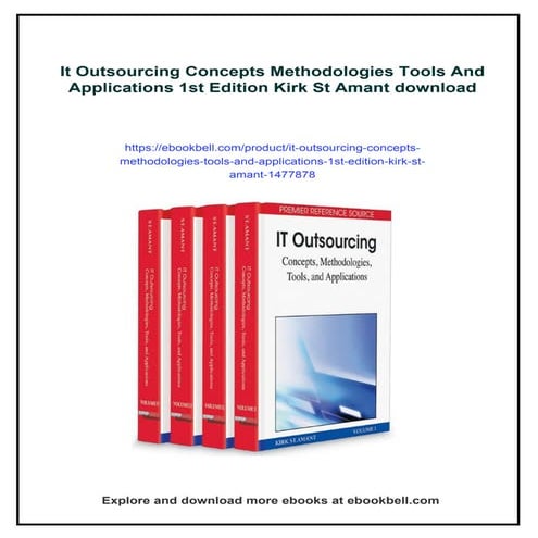 It Outsourcing Concepts Methodologies Tools And Applications 1st Edition Kirk St Amant | PDF
