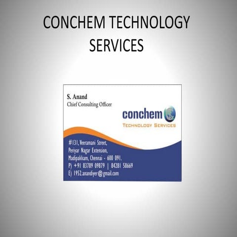 CONCHEM TECHNOLOGY SERVICES | PPT