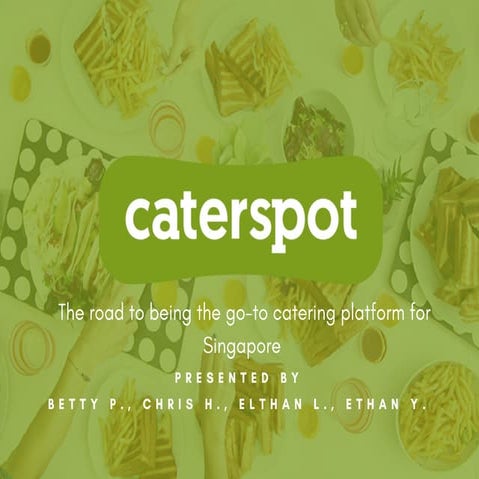 Caterspot Company Challenge Pres | PDF
