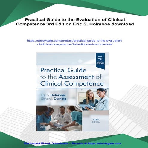 Practical Guide to the Evaluation of Clinical Competence 3rd Edition Eric S. Holmboe | PDF