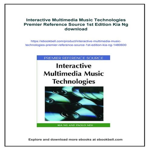 Interactive Multimedia Music Technologies Premier Reference Source 1st Edition Kia Ng | PDF