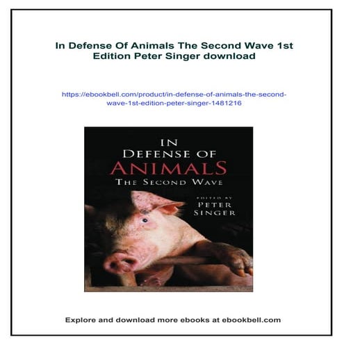 In Defense Of Animals The Second Wave 1st Edition Peter Singer | PDF