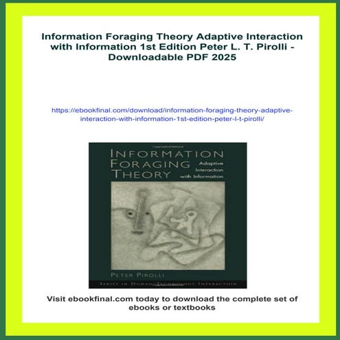 Information Foraging Theory Adaptive Interaction with Information 1st Edition Peter L. T ...