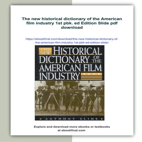 The new historical dictionary of the American film industry 1st pbk. ed ...