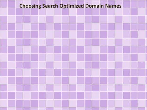 Choosing Search Optimized Domain Names | PPTX