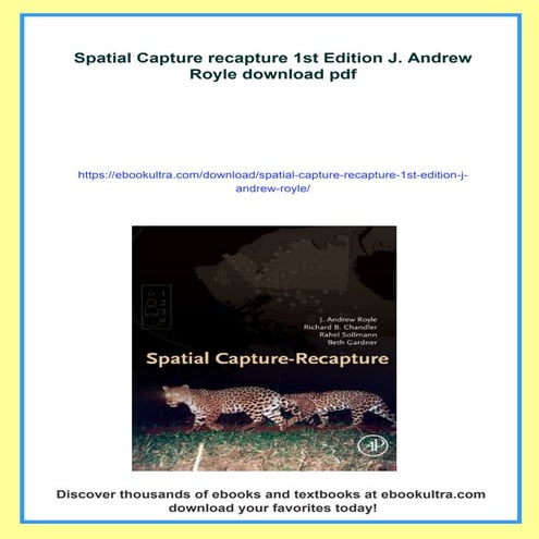 Spatial Capture recapture 1st Edition J. Andrew Royle | PDF