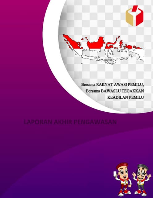 Laporan Akhir Pengawasan Pemilu Serentak 2024 | PPT