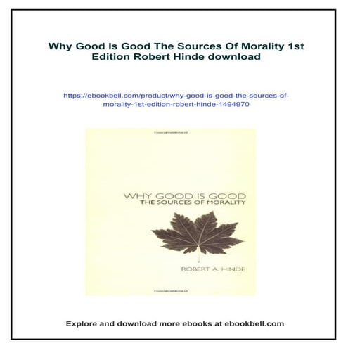 Why Good Is Good The Sources Of Morality 1st Edition Robert Hinde | PDF
