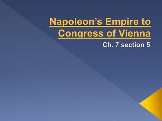Ch21 Section 5 The Napoleonic Era, 1799 1815 | PPT