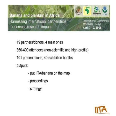 Banana and plantain in Africa: Harnessing international partnerships to ...