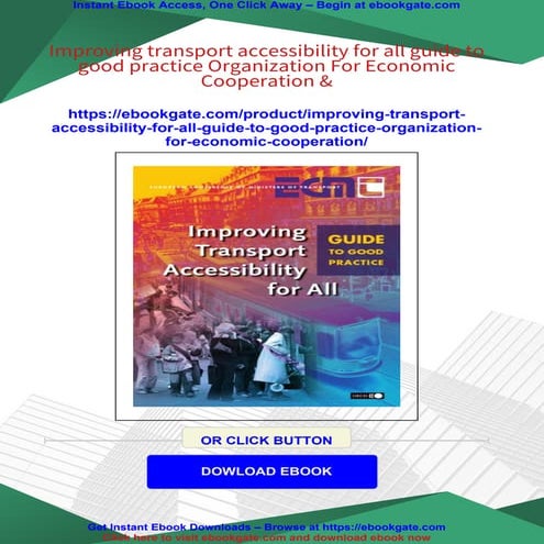 Improving transport accessibility for all guide to good practice ...