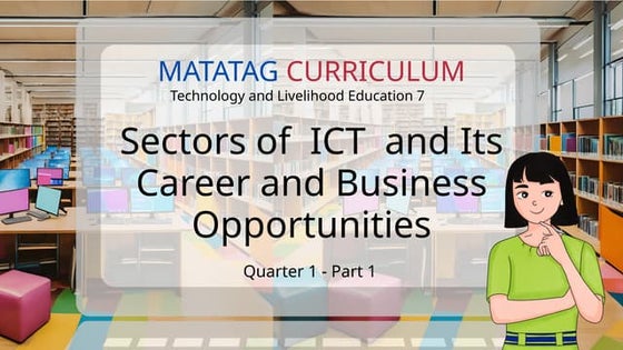 GRADE 7 ICT- Week 1-Sectors of ICT and Its career Business ...