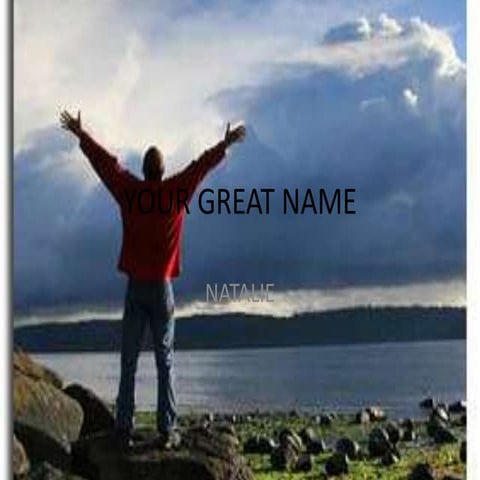 YOUR GREAT NAME | PPTX