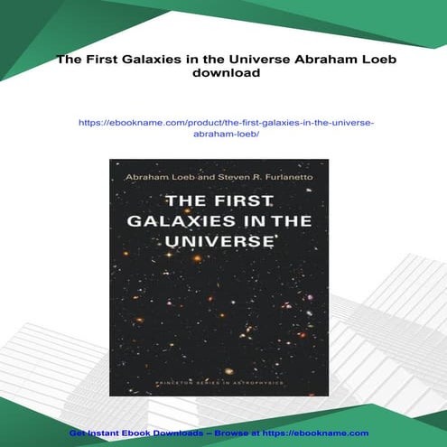 The First Galaxies in the Universe Abraham Loeb | PDF
