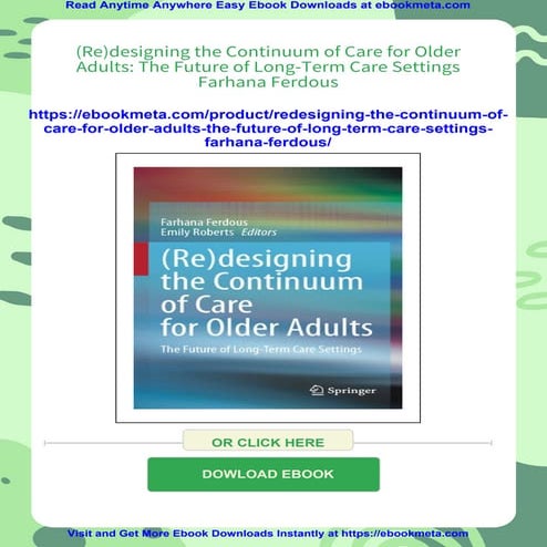 (Re)designing the Continuum of Care for Older Adults: The Future of Long-Term Care Settings ...