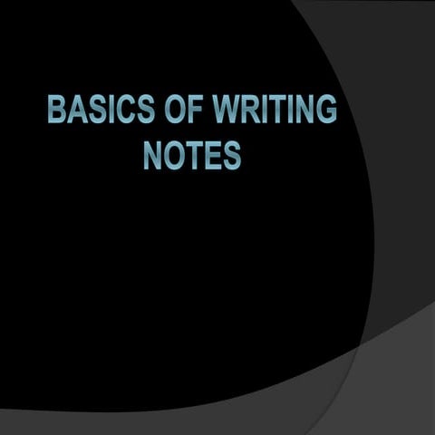 Basic Of writing Notes.ppt