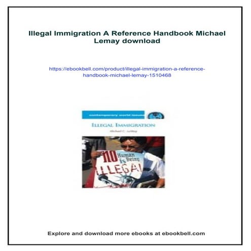 Illegal Immigration A Reference Handbook Michael Lemay | PDF