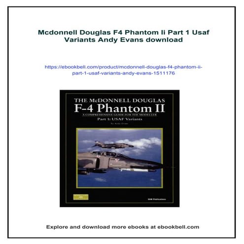 Mcdonnell Douglas F4 Phantom Ii Part 1 Usaf Variants Andy Evans | PDF