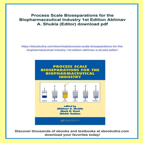 Process Scale Bioseparations for the Biopharmaceutical Industry 1st ...