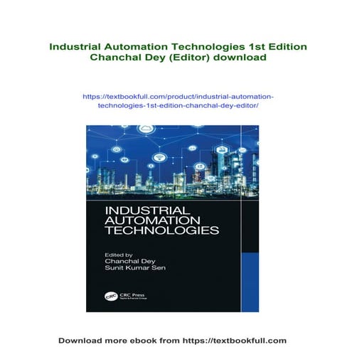 Industrial Automation Technologies 1st Edition Chanchal Dey (Editor) | PDF