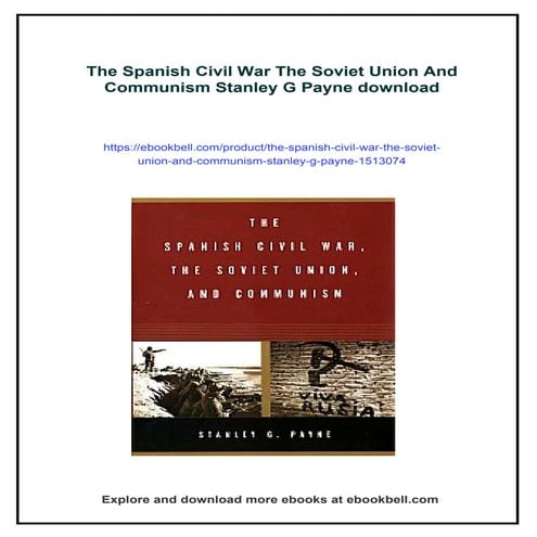 The Spanish Civil War The Soviet Union And Communism Stanley G Payne | PDF
