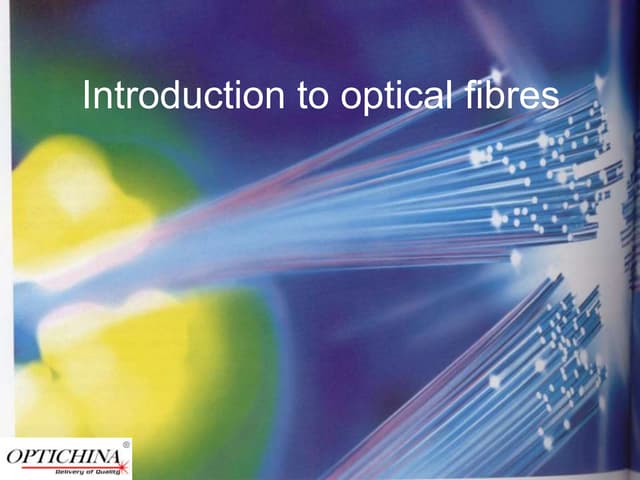 Introduction to Fiber Optics | PPTX