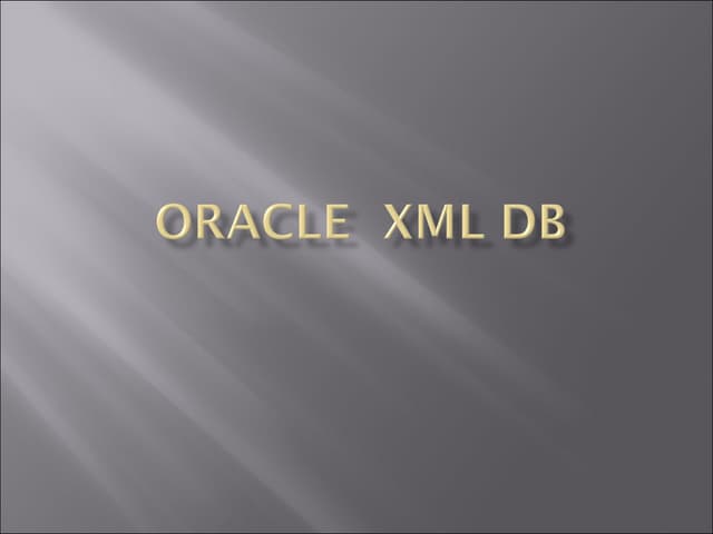Oracle Xml Handling Ppt 3423
