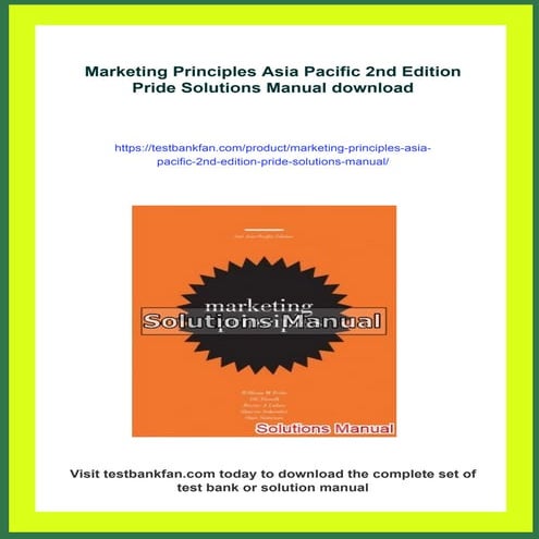 Marketing Principles Asia Pacific 2nd Edition Pride Solutions Manual | PDF
