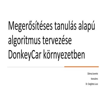 Deep reinforcement learning with DonkeyCar | PPTX