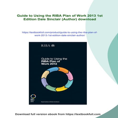 Guide to Using the RIBA Plan of Work 2013 1st Edition Dale Sinclair ...