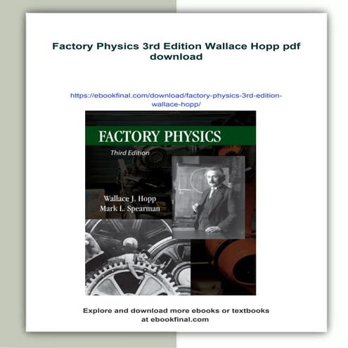 Download full ebook of Factory Physics 3rd Edition Wallace Hopp instant download pdf | PDF
