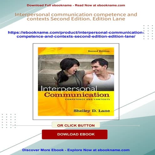 Interpersonal communication competence and contexts Second Edition. Edition Lane All Chapters ...