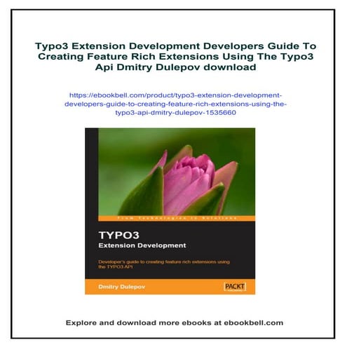 Typo3 Extension Development Developers Guide To Creating Feature Rich ...
