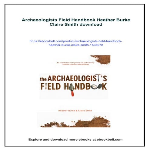 Archaeologists Field Handbook Heather Burke Claire Smith | PDF