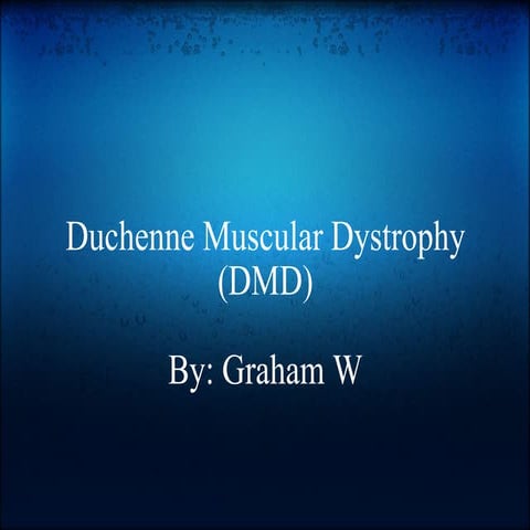 Duchenne Muscular Dystrophy (DMD) | PPT