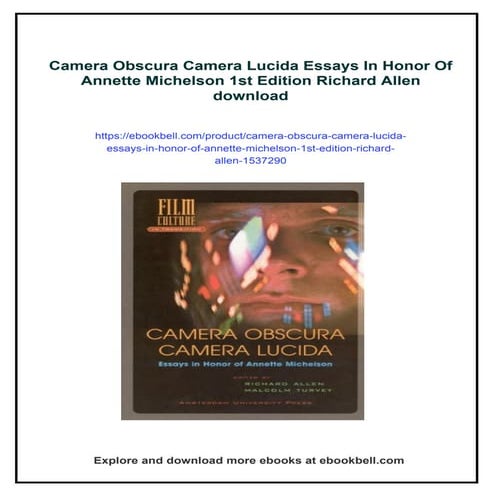 Camera Obscura Camera Lucida Essays In Honor Of Annette Michelson 1st Edition Richard Allen | PDF