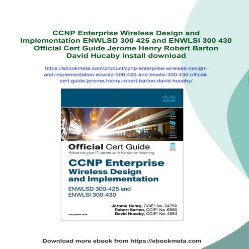 CCNP Enterprise Wireless Design and Implementation ENWLSD 300 425 and ENWLSI 300 430 Official ...